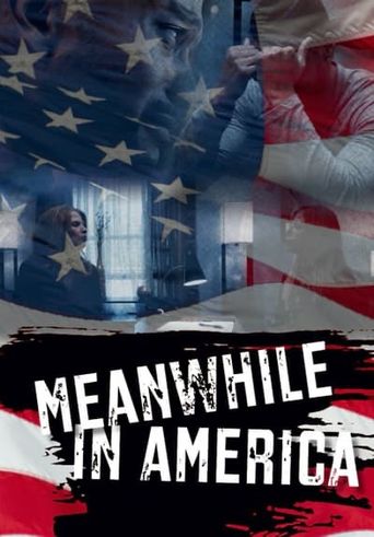 Meanwhile in America (2020): Where to Watch and Stream Online | Reelgood
