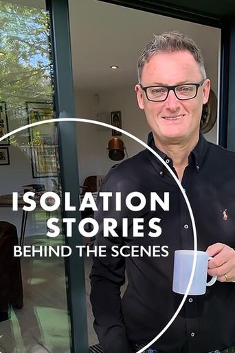 Isolation Stories: Behind the Scenes (2020): Where to Watch and Stream Online | Reelgood
