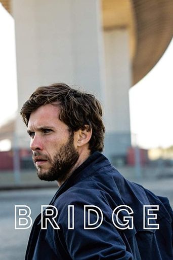 Bridge (2016): Where to Watch and Stream Online | Reelgood