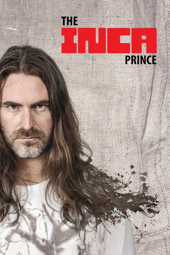 The Inca Prince (2017): Where to Watch and Stream Online | Reelgood