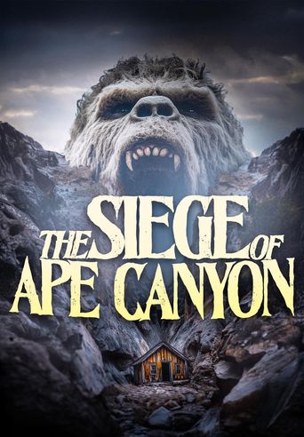 Siege of Ape Canyon (2025): Where to Watch and Stream Online | Reelgood
