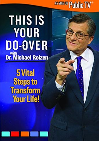 This Is Your Do-Over with Dr. Michael Roizen (2015): Where to Watch and ...