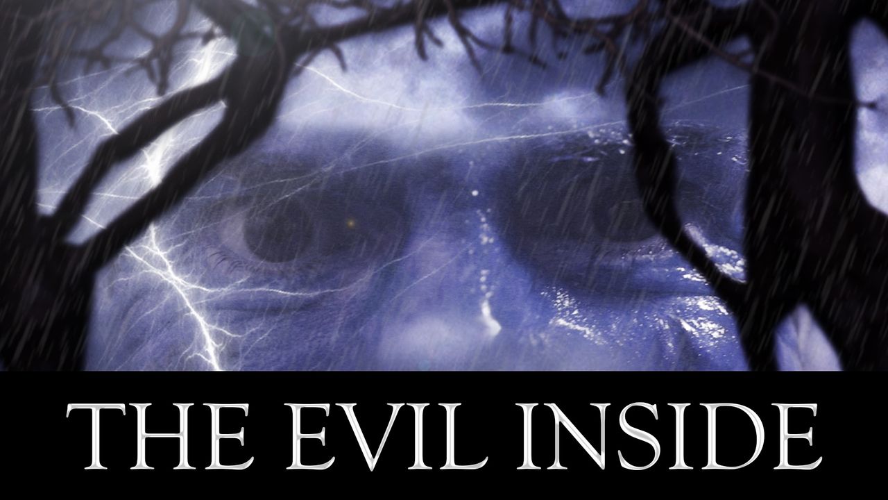 The Evil Inside (2020): Where to Watch and Stream Online | Reelgood