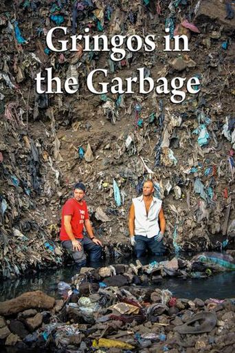Gringos in the Garbage: Where to Watch and Stream Online | Reelgood
