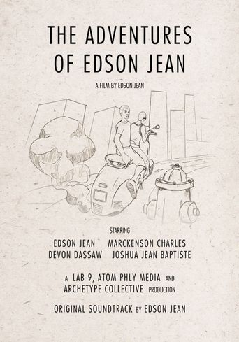 The Adventures of Edson Jean (2013): Where to Watch and Stream Online ...