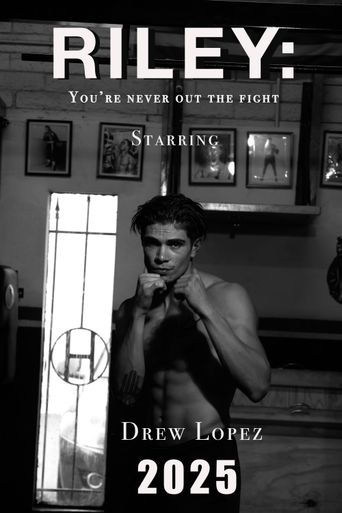 Riley: You're Never Out the Fight (2025): Where to Watch and Stream ...