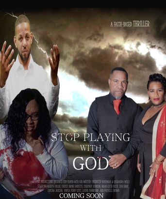 Stop Playing with God (2023): Where to Watch and Stream Online | Reelgood