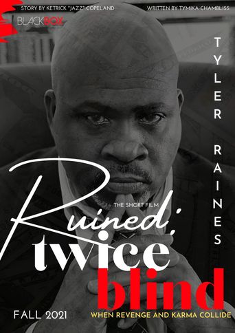 Ruined: Twice Blind (2021): Where to Watch and Stream Online | Reelgood