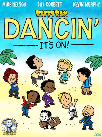 RiffTrax: Dancin': It's On! (2021): Where to Watch and Stream Online ...