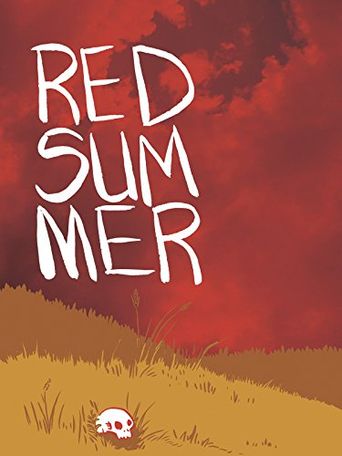 Red Summer: Where to Watch and Stream Online | Reelgood