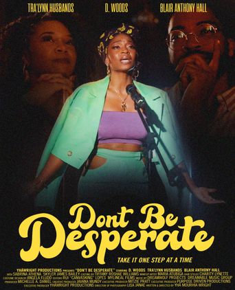 Don't Be Desperate: Where to Watch and Stream Online | Reelgood