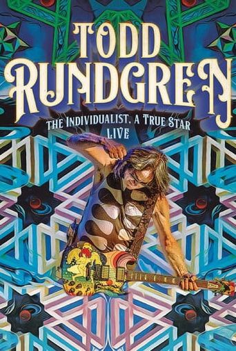 Todd Rundgren: The Individualist Live (2023): Where to Watch and Stream ...