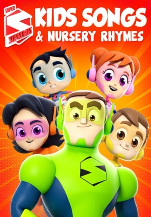 Super Supremes Kids Songs and Nursery Rhymes: User Lists | Reelgood