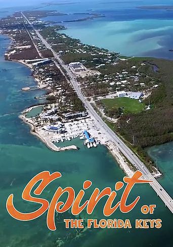 Spirit of the Florida Keys (2018): Where to Watch and Stream Online ...