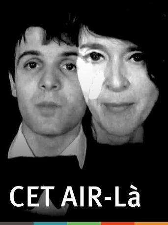 Cet air-là (2010): Where to Watch and Stream Online | Reelgood