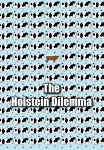 The Holstein Dilemma (2021): Where to Watch and Stream Online | Reelgood