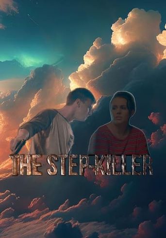 The Step-Killer (2024): Where to Watch and Stream Online | Reelgood