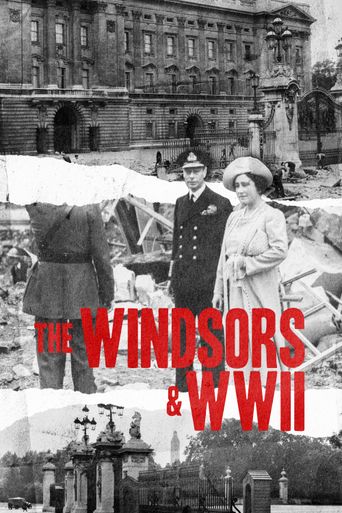 The Windsors & WWII (2023): Where to Watch and Stream Online | Reelgood