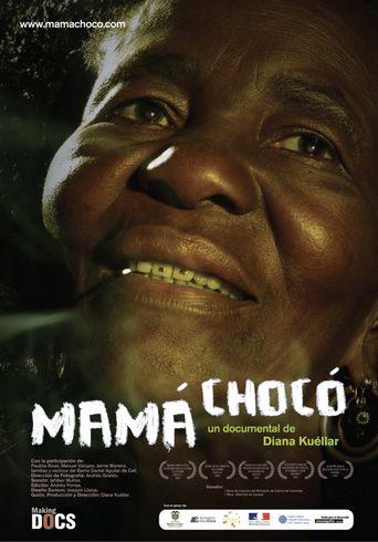 Mamá Chocó: Where to Watch and Stream Online | Reelgood