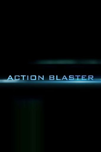 Action Blaster (2015): Where to Watch and Stream Online | Reelgood