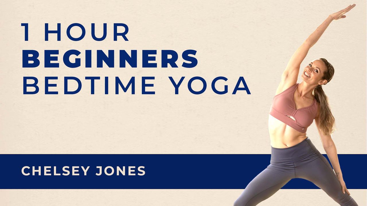 One Hour Beginners Bedtime Yoga -with Chelsey Jones: Where to Watch and ...