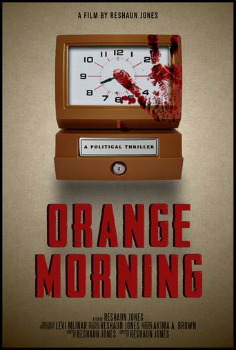 Orange Morning (2019): Where to Watch and Stream Online | Reelgood