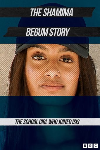The Shamima Begum Story (2023): Where to Watch and Stream Online | Reelgood