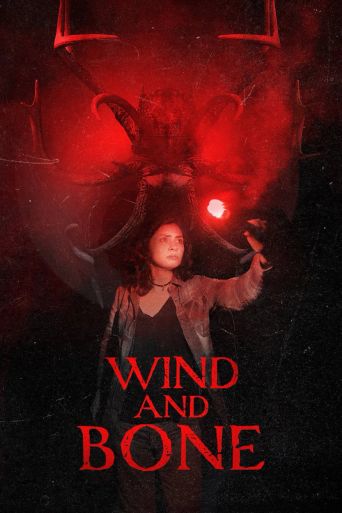 Wind and Bone (2025): Where to Watch and Stream Online | Reelgood