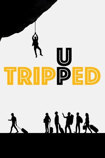Tripped Up (2018): Where to Watch and Stream Online | Reelgood