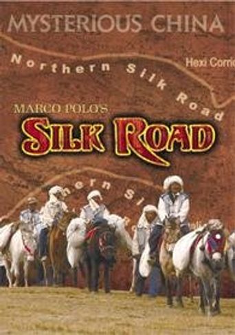 Marco Polo's Silk Road (2006): Where to Watch and Stream Online | Reelgood