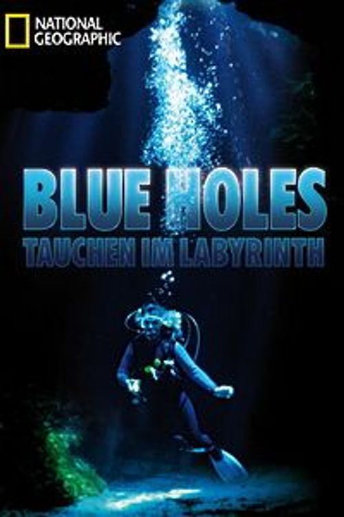 Blue Holes: Diving The Labyrinth: Where to Watch and Stream Online | Reelgood