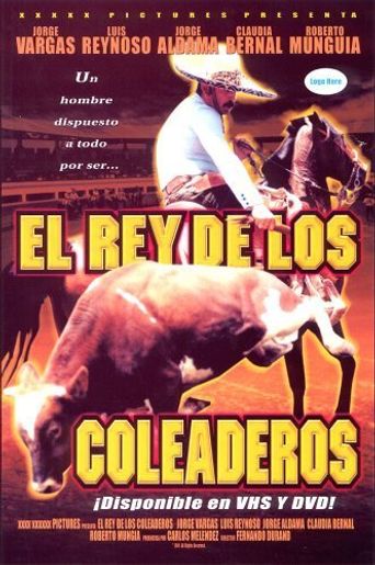 El rey de los coleaderos: Where to Watch and Stream Online | Reelgood