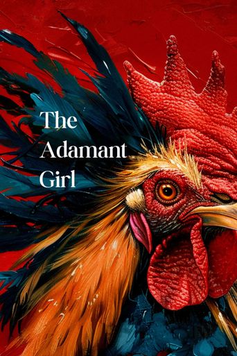 The Adamant Girl (2024): Where to Watch and Stream Online | Reelgood