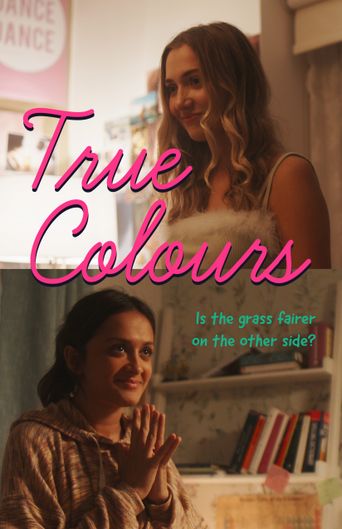 True Colours (2021): Where to Watch and Stream Online | Reelgood