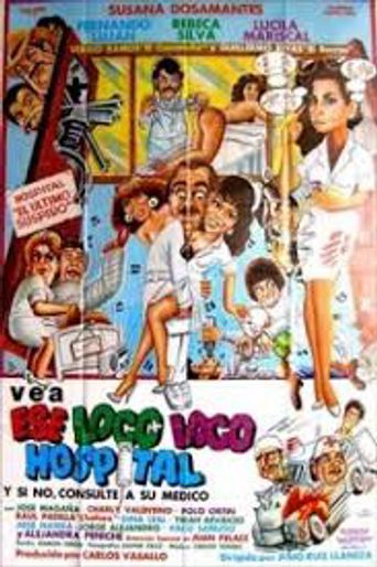 Ese loco, loco hospital (1986): Where to Watch and Stream Online | Reelgood