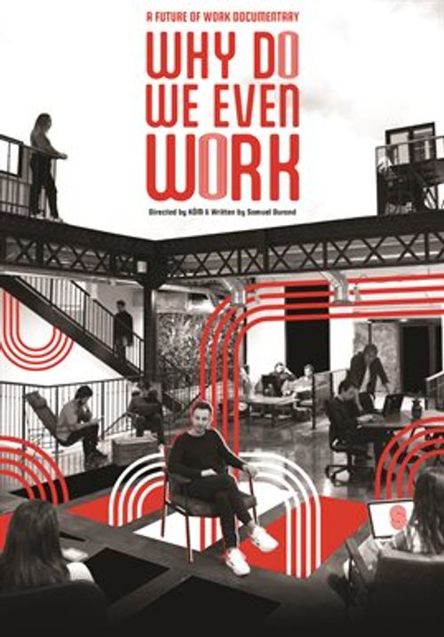 Why Do We Even Work: Where to Watch and Stream Online | Reelgood