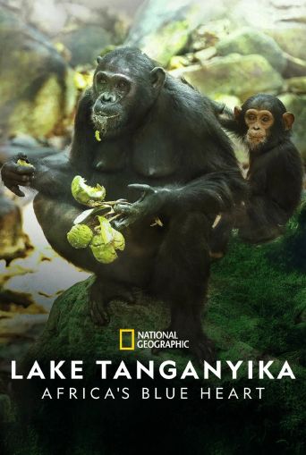 Lake Tanganyika: Africa's Blue Heart (2022): Where to Watch and Stream ...