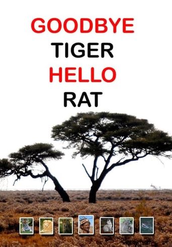 Goodbye Tiger Hello Rat (2020): Where to Watch and Stream Online | Reelgood