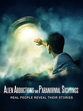 Alien Abductions and Paranormal Sightings Real People Reveal Their ...