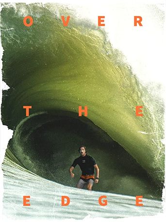 Over the Edge (2021): Where to Watch and Stream Online | Reelgood
