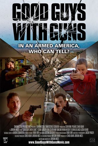 Good Guys with Guns (2017): Where to Watch and Stream Online | Reelgood