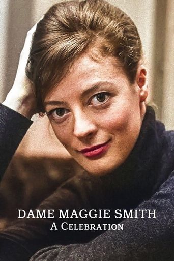 Dame Maggie Smith - A Celebration: Where to Watch and Stream Online ...