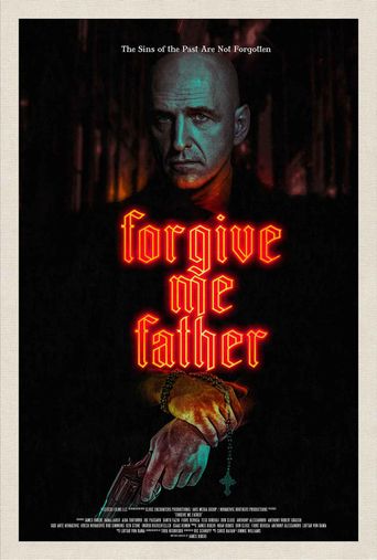 Forgive Me Father (2025): Where to Watch and Stream Online | Reelgood
