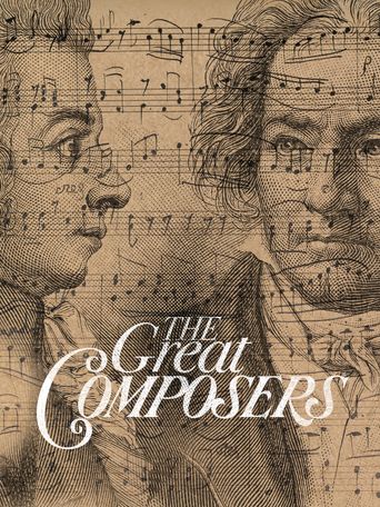The Great Composers Season 1: Where To Watch Every Episode | Reelgood