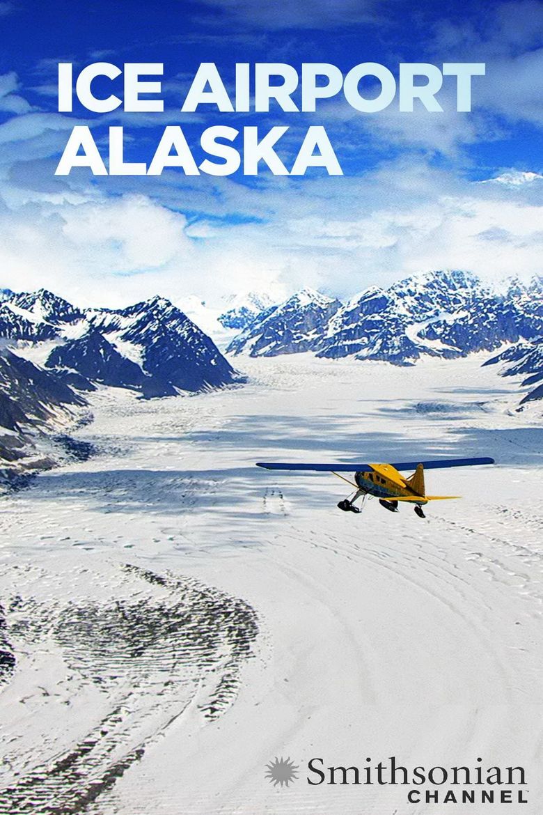 Ice Airport Alaska - Watch Episodes on Paramount+, fuboTV, Smithsonian ...