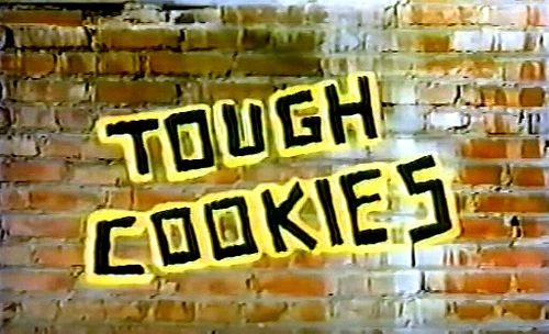 Tough Cookies: Where to Watch and Stream Online | Reelgood