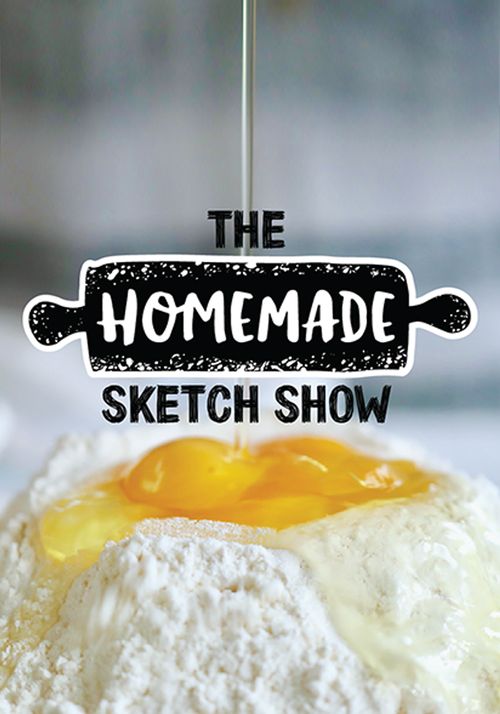 The Homemade Sketch Show: User Lists | Reelgood The Homemade Sketch Show: User Lists | Reelgood