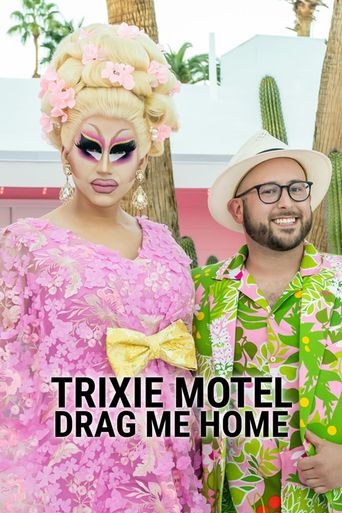 Trixie Motel: Drag Me Home: Where to Watch and Stream Online | Reelgood