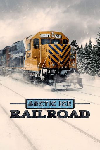 Arctic Ice Railroad Season 1: Where To Watch Every Episode | Reelgood