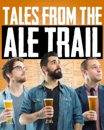 Tales from the Ale Trail: Where to Watch and Stream Online | Reelgood